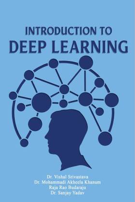 Introduction to Deep Learning: Buy Introduction to Deep Learning by Dr ...