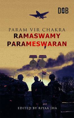 Param Veer Chakra: Ramaswamy Parameswaran: Buy Param Veer Chakra ...