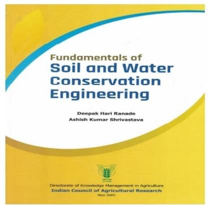 FUNDAMENTALS OF SOIL AND WATER CONSERVATION ENGINEERING: Buy ...