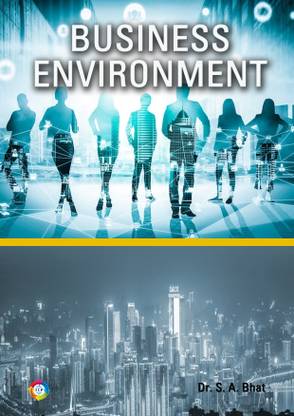 Business Environment: Buy Business Environment by Dr. S. A. Bhat at Low ...