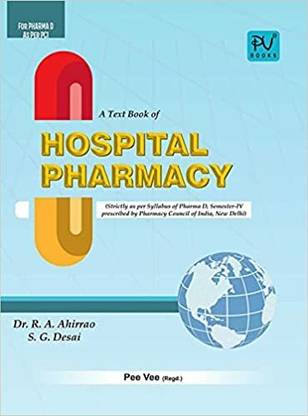 A TEXT BOOK OF HOSPITAL PHARMACY For Pharm D 4th year By DR. R.A ...