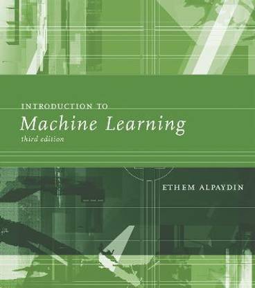 Introduction to Machine Learning: Buy Introduction to Machine Learning ...