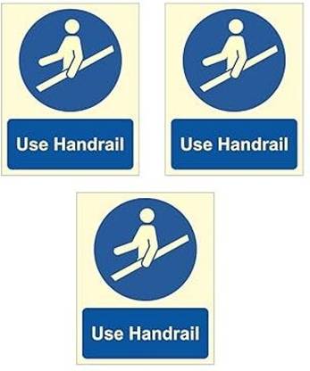 Being Safe Hold handrail Night Glow Sign Board on 3mm PVC Sunboard Size ...