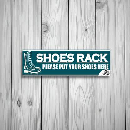 komstec Shoes Rack Please Put Your Shoes Here Sign Board For House,8x2 ...