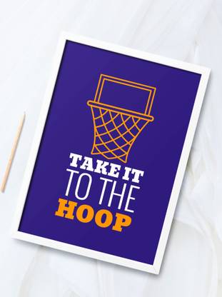Take It To The Hoop Quote Framed Poster (8x12 Inches) For Basketball ...