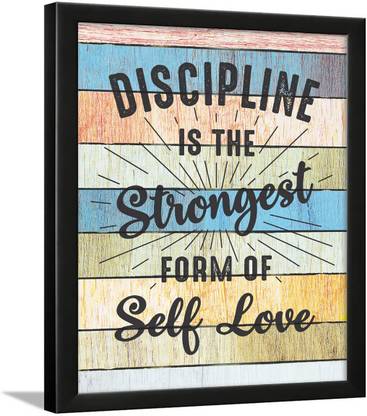 Chaka Chaundh - Discipline Quotes Poster Frame - Discipline wall framed ...