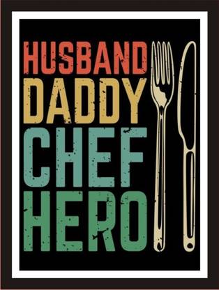 Husband Daddy Chef Hero Photographic Paper - Abstract, Art & Paintings ...