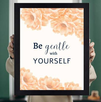 Be Gentle Motivational Paper Print - Quotes & Motivation, Typography ...