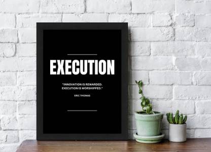 EXECUTION Motivational Paper Print - Quotes & Motivation, Typography ...