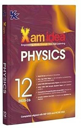 Xam Idea Class 12 Physics (2025–26) | CBSE Exam Ready | Mind Maps, Practice Papers & NCERT ...
