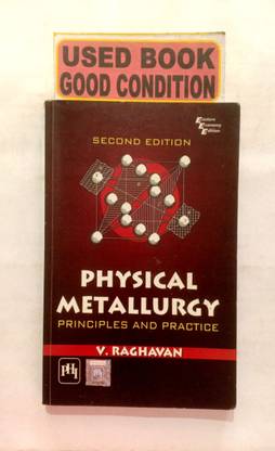 Physical Metallurgy Principles And Practice (Old Book): Buy Physical ...