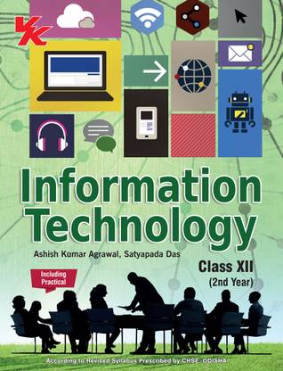 Information Technology Class 12 CHSE Board (2023-24): Buy Information ...