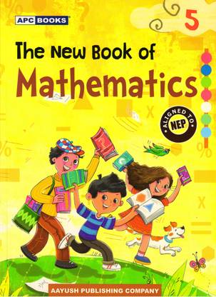 Apc The New Book Of Mathematics Class - 5: Buy Apc The New Book Of ...