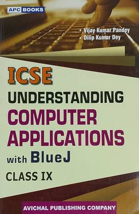 ICSE Understanding Computer Applications With BlueJ Class-IX: Buy ICSE Understanding Computer ...