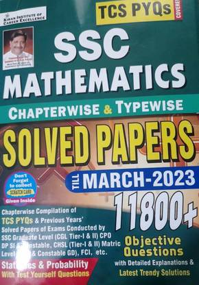 SSc Mathematics Chapterwise & Typewise Solved Papers Till March-2023 11800+ Objective Questions ...