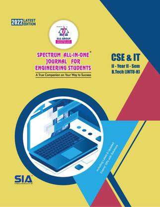 B.Tech II-Year II-Sem (CSE & IT) Spectrum ALL-IN-ONE JNTU-Hyderabad Journal For Engineering ...