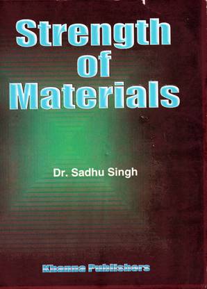 Strength Of Materials: Buy Strength Of Materials by DR.SADHU SINGH at ...