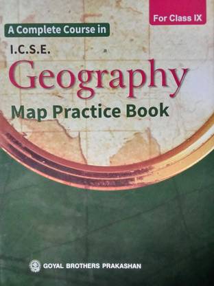 GEOGRAPHY Map Practice Book CLASS-IX: Buy GEOGRAPHY Map Practice Book CLASS-IX by Manju Goel at ...