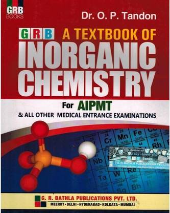 GRB Inorganic Chemistry For Medical Entrance By Dr. OP Tandon: Buy GRB ...