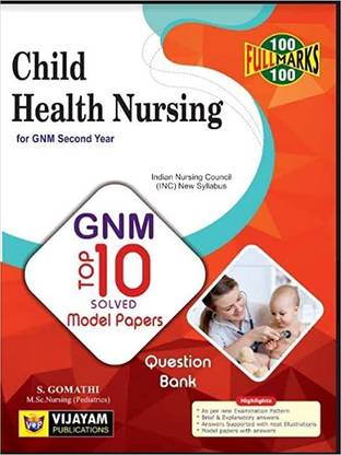 Child Health Nursing For GNM Second Year Top-10 Model Papers: Buy Child Health Nursing For GNM ...
