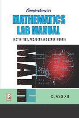 Comprehensive Mathematics Lab Manual Class -Xii: Buy Comprehensive Mathematics Lab Manual Class ...