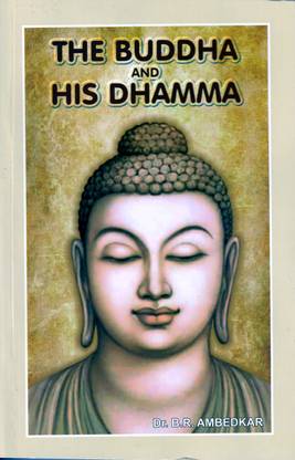 The Buddha And His Dhamma: Buy The Buddha And His Dhamma by Dr.B.R ...