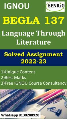 IGNOU BEGLA 137 LANGUAGE THROUGH LITERATURE Solved Assignment 2022-23 ...