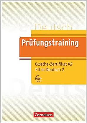 Prufungstraining DaF - A2: Goethe-Zertifikat A2: Fit In Deutsch 2 ...