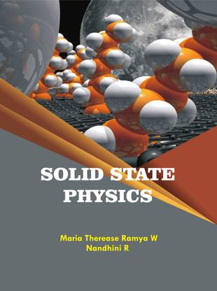 Solid State Physics: Buy Solid State Physics by Maria Therease Ramya. W ...