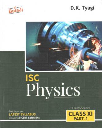 Shri Balaji Isc Physics For Class Xi ( Part-1 & Part - 2): Buy Shri Balaji Isc Physics For Class ...