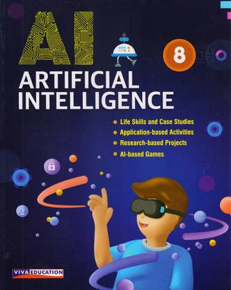Viva, ARTIFICIAL INTELLIGENCE For Class - 8: Buy Viva, ARTIFICIAL INTELLIGENCE For Class - 8 by ...