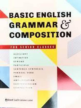 Good Luck Basic English Grammar And Composition For Senior Classes: Buy ...