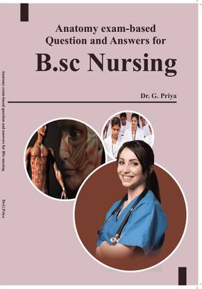 Anatomy Exam-Based Question And Answers For BSc Nursing: Buy Anatomy Exam-Based Question And ...