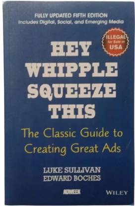 Hey Whipple Squeeze This: Buy Hey Whipple Squeeze This by LUKE SULLIVAN ...