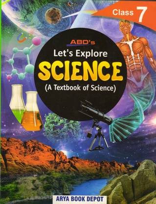 ABD's LET'S EXPLORE SCIENCE CLASS - 7: Buy ABD's LET'S EXPLORE SCIENCE ...