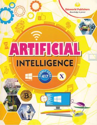 Eduworld Artificial Intelligence Class 10 code 417: Buy Eduworld ...