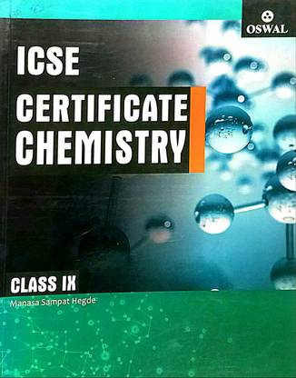 ICSE CERTIFICATE CHEMISTRY Class-9 (Old Book): Buy ICSE CERTIFICATE ...