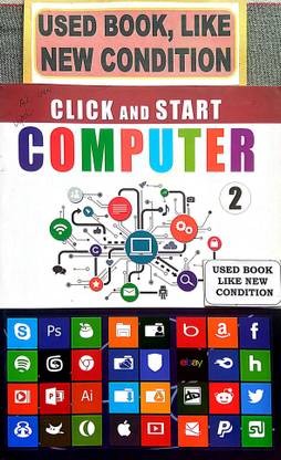 CLICK AND START COMPUTER Class-2 (Old Book): Buy CLICK AND START ...