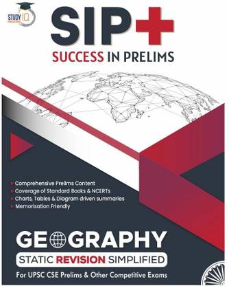 Geography Success In Prelims (SIP+) Static Revision Simplified Booklet With Chart For UPSC 2025 ...
