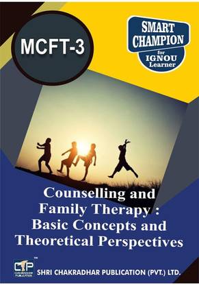 IGNOU MCFT 3 Previous Years Solved Question Papers Counselling And Family Therapy: Basic ...