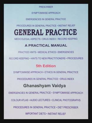 General Practice A Practical Manual With (Paperback, GHANSHYAM VAIDYA): Buy General Practice A ...