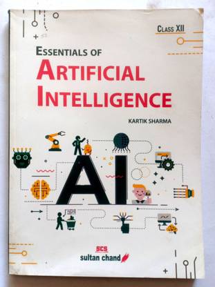 Essentials Of Artificial Intelligence Class-Xii (Old Used Book): Buy ...