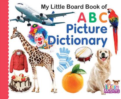 My Little Board Book Of ABC Picture Dictionary: Buy My Little Board ...