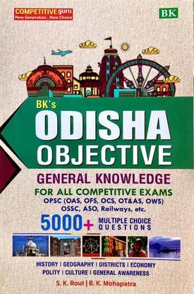 BK'S ODISHA OBJECTIVE GENERAL KNOWLEDGE For All Competitive Exams (OPSC ...