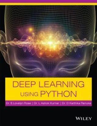 Wiley-Deep Learning Using Python-Rose: Buy Wiley-Deep Learning Using ...