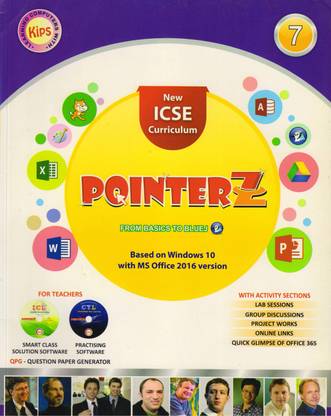 Kips ICSE POINTERZ CLASS - 7 ( BASED ON WINDOWS 10 WITH OFFICE 2016 VERSION ): Buy Kips ICSE ...