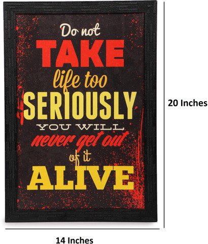 never take it seriously