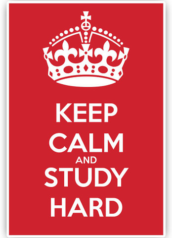 keep calm and study hard