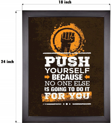 push yourself because