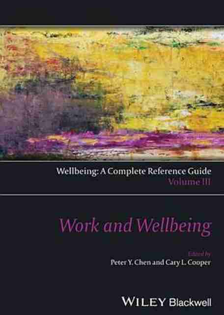 Wellbeing: A Complete Reference Guide, Work and Wellbeing: Buy ...